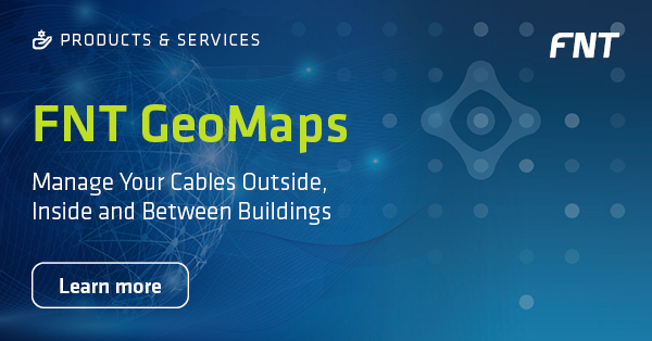 FNT GeoMaps for Cable and Outside Plant Management